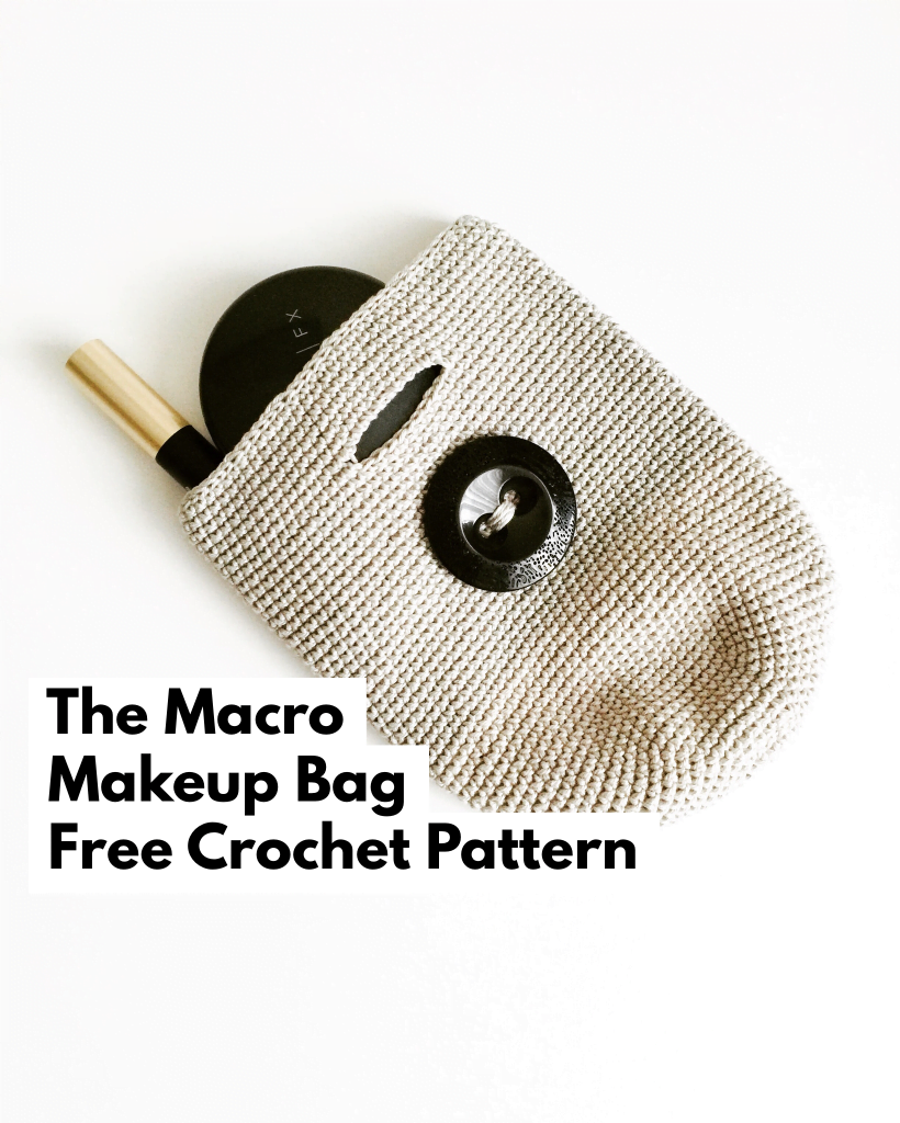 The "Macro" Makeup Bag - Free Crochet Pattern - iHooked